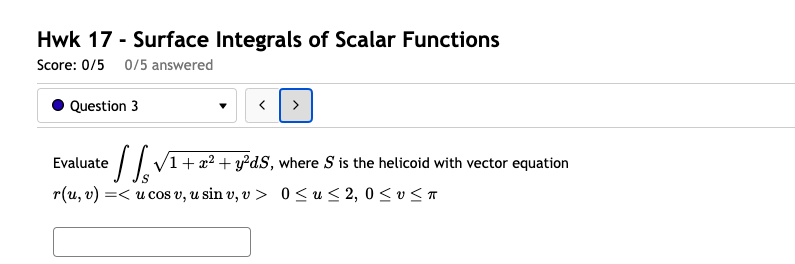 Solved Hwk 17 - Surface Integrals of Scalar Functions Score: | Chegg.com