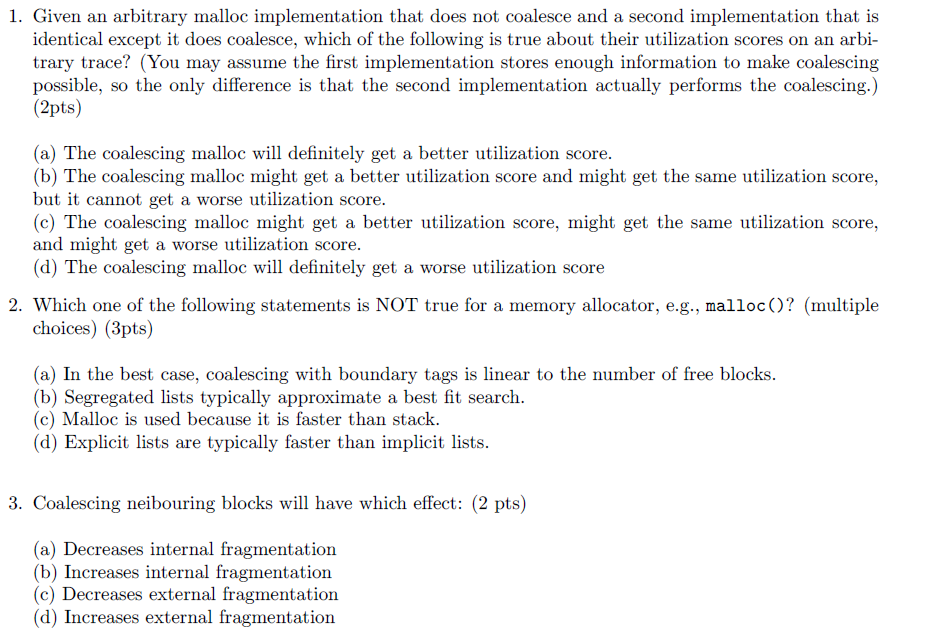 Solved 1. Given an arbitrary malloc implementation that does | Chegg.com
