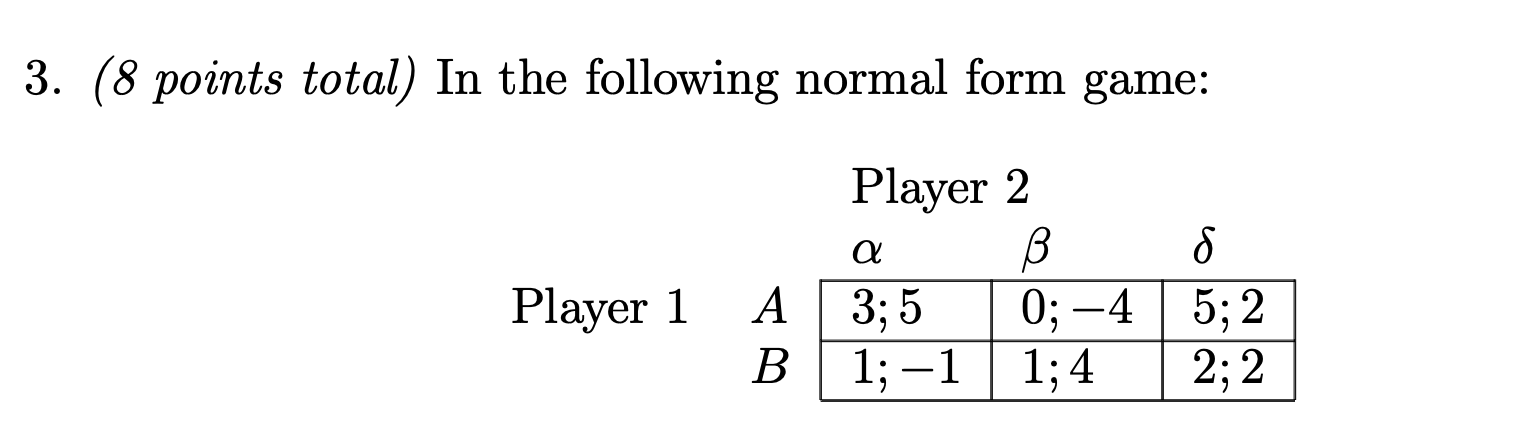 3. (8 points total) In the following normal form | Chegg.com 3. (8 points total) In the following normal form | Chegg.com