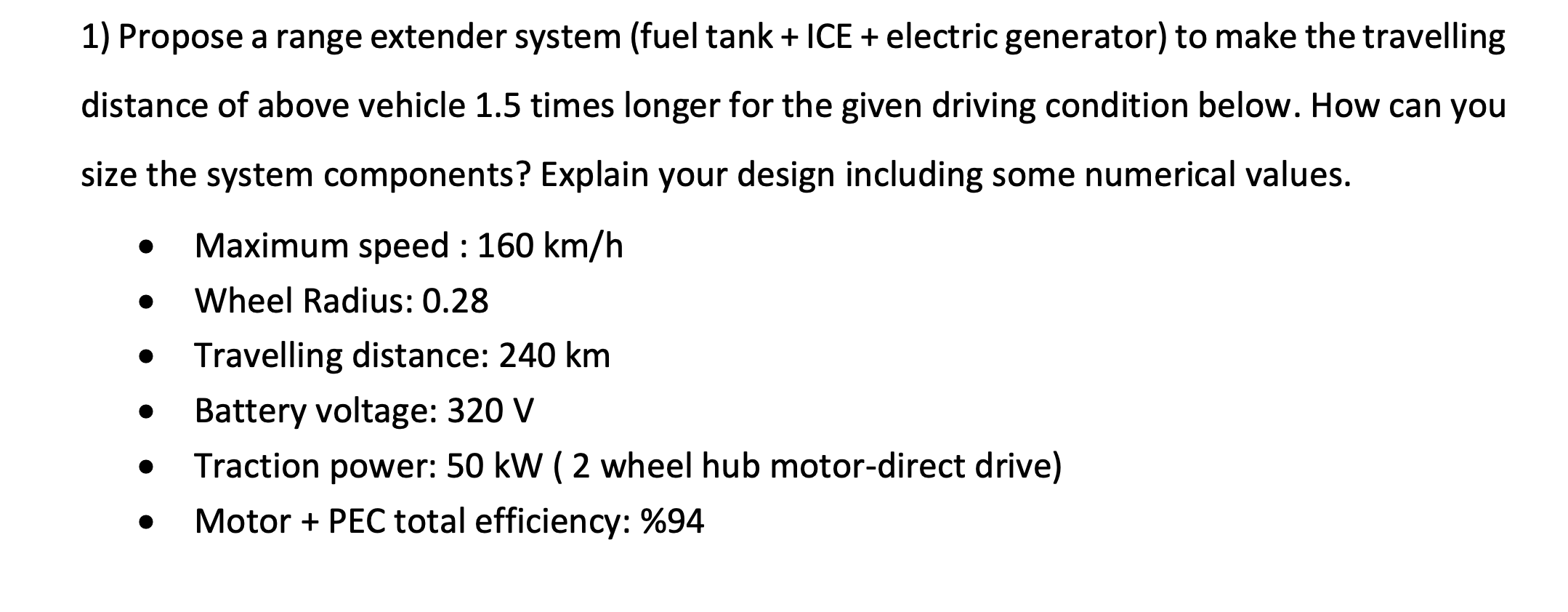 Solved 1) Propose a range extender system (fuel tank + ICE + | Chegg.com