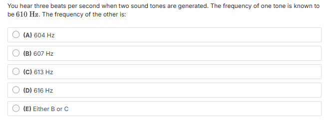 Solved You hear three beats per second when two sound tones | Chegg.com