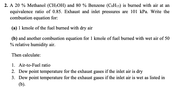 Solved 2. A 20% Methanol (CH3OH) and 80% Benzene (C8H15) is | Chegg.com