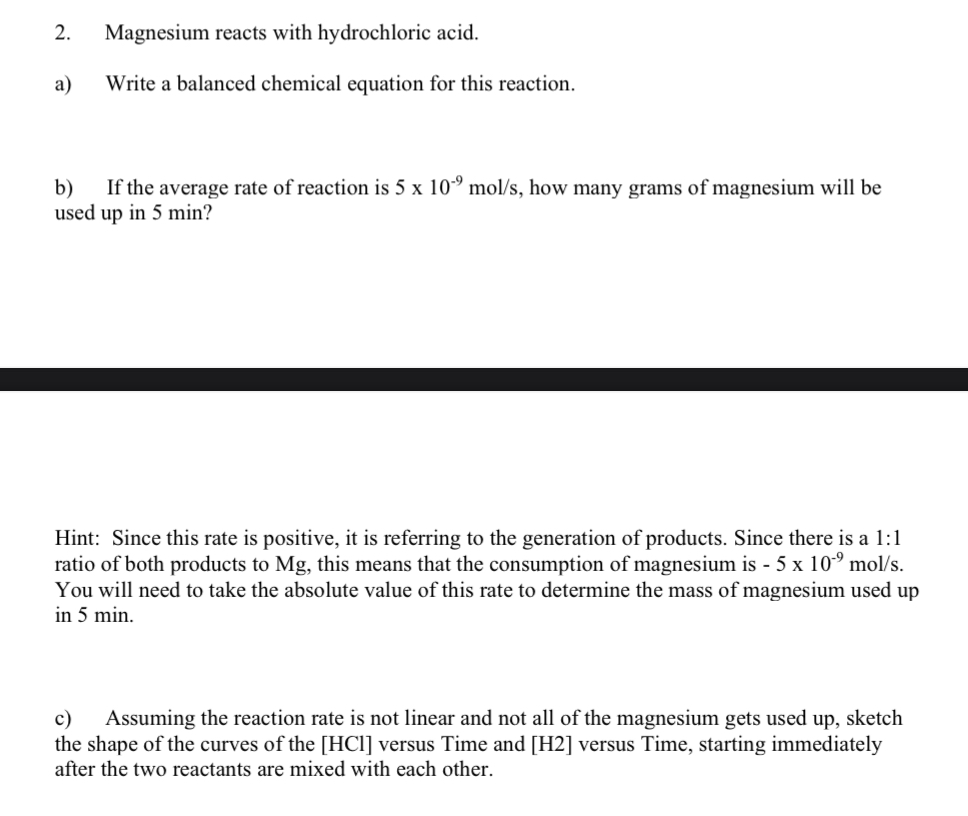 Solved Magnesium reacts with hydrochloric acid.a) ﻿Write a | Chegg.com