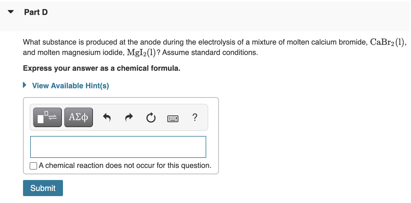 Solved What substance is produced at the anode during the | Chegg.com