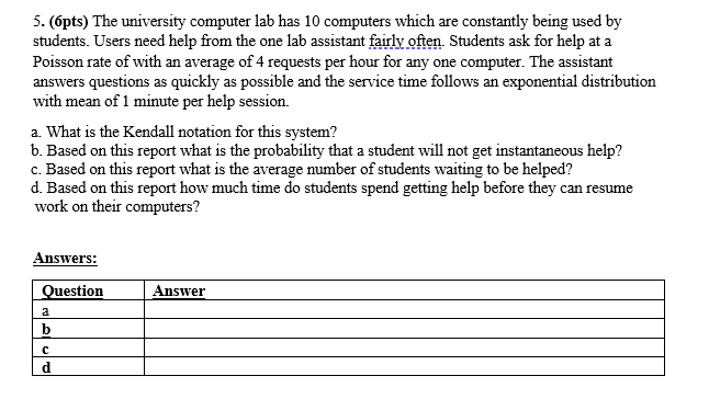 Solved 5 6pts The University Computer Lab Has 10 Computers