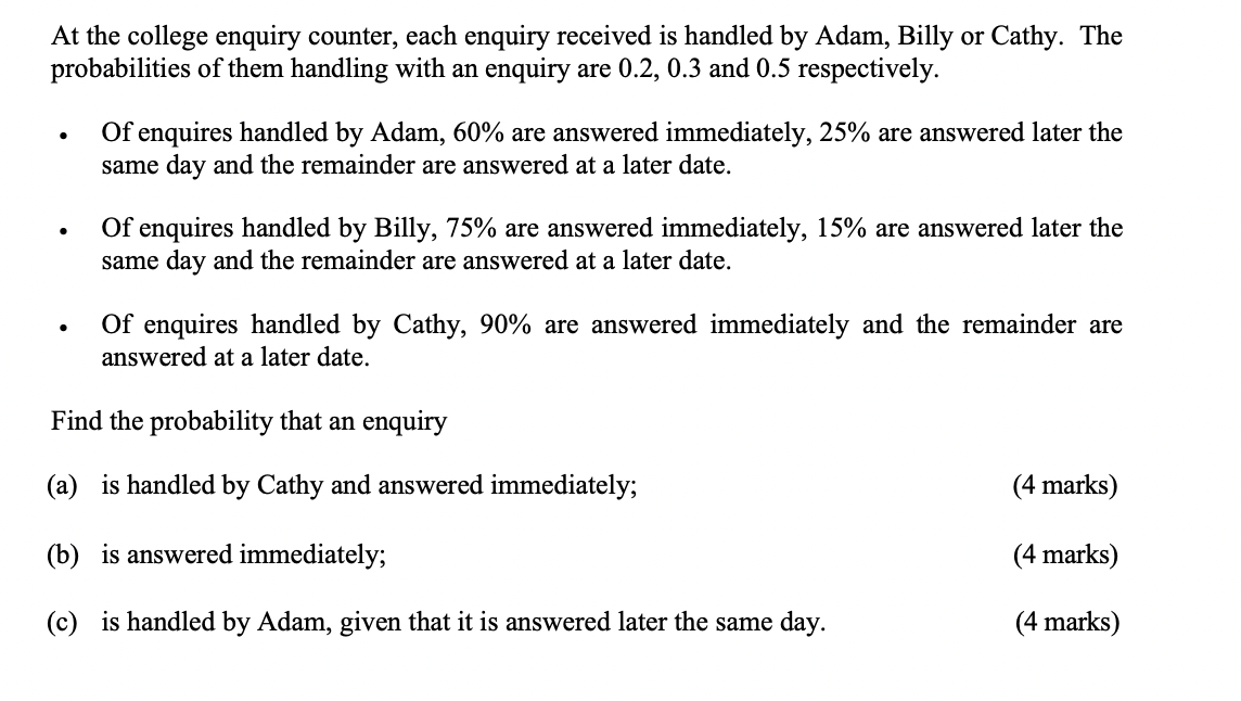 Solved At the college enquiry counter, each enquiry received | Chegg.com