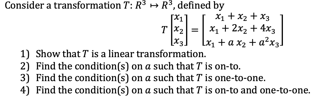 Solved |X3 Consider a transformation T: R3 = R3, defined by | Chegg.com
