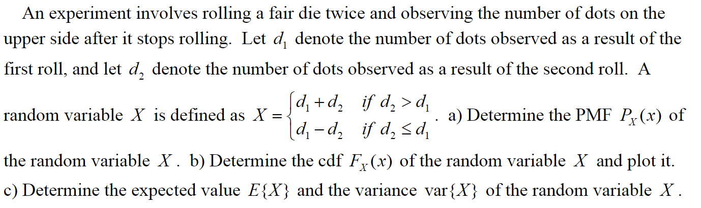 Solved An experiment involves rolling a fair die twice and | Chegg.com