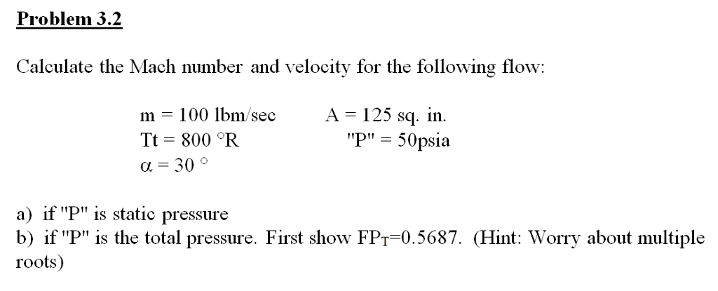 Problem 3.2 Calculate the Mach number and velocity | Chegg.com