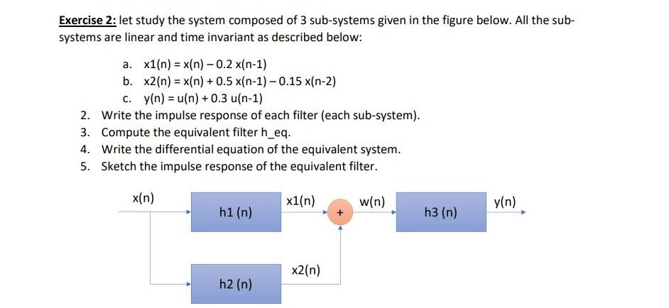 Solved Exercise 2: let study the system composed of 3 | Chegg.com