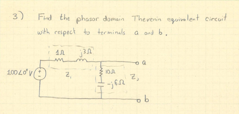 Solved 3) Find the phasor domain Therenin equivalent circuit | Chegg.com
