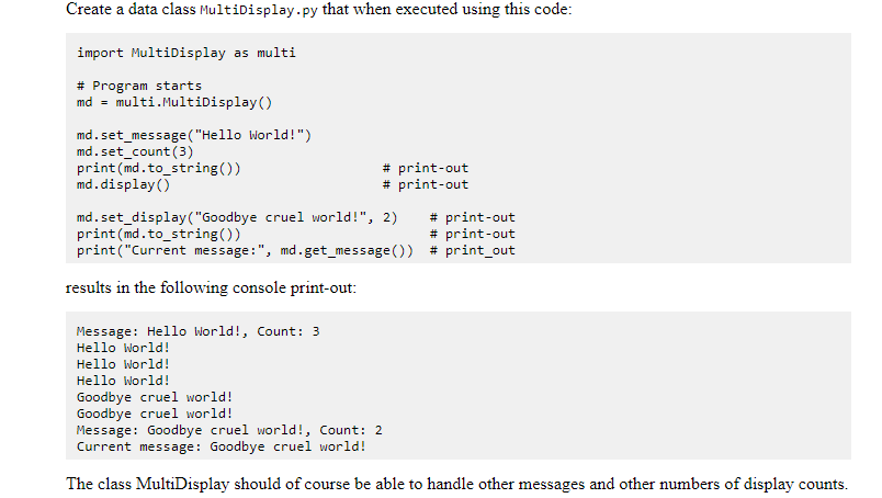 Solved Create a data class Multidisplay.py that when | Chegg.com