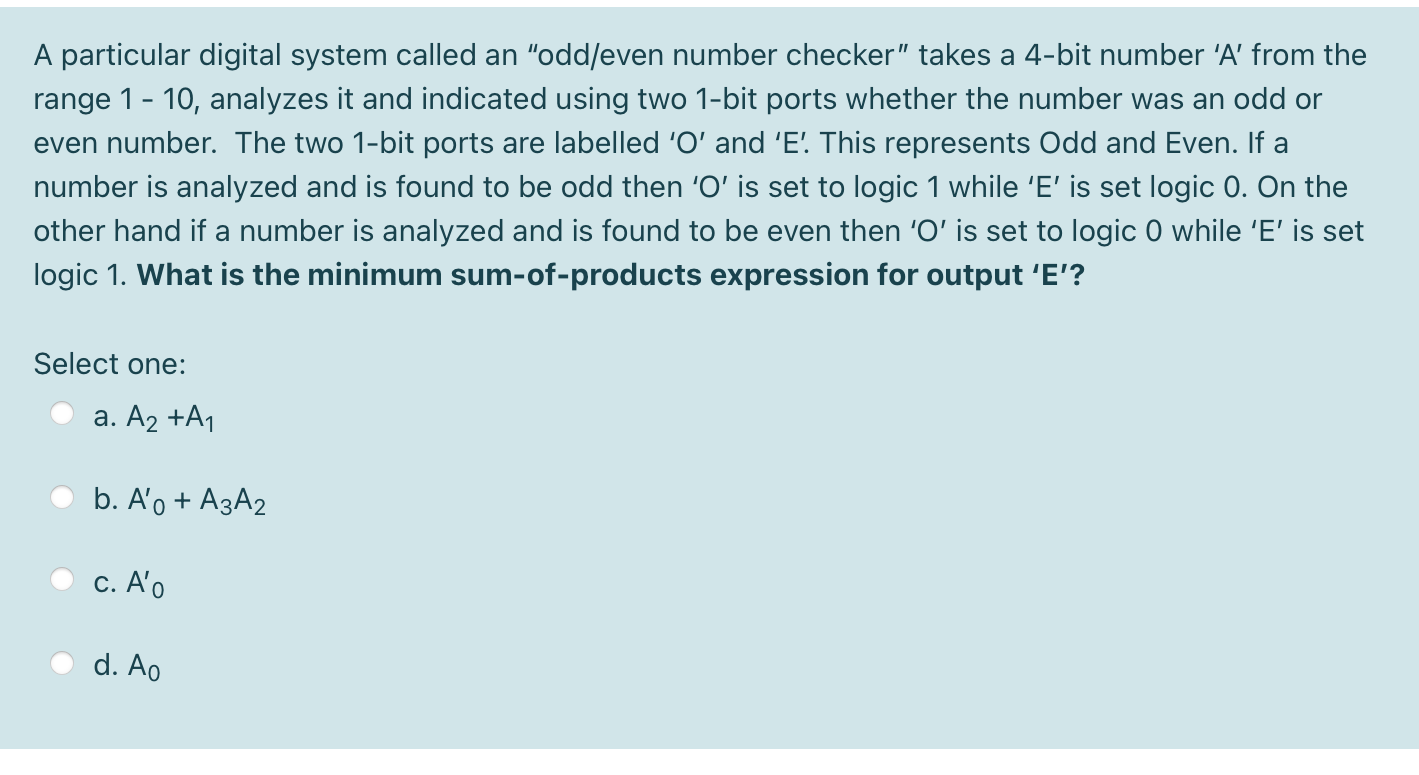 Solved A particular digital system called an "odd/even | Chegg.com