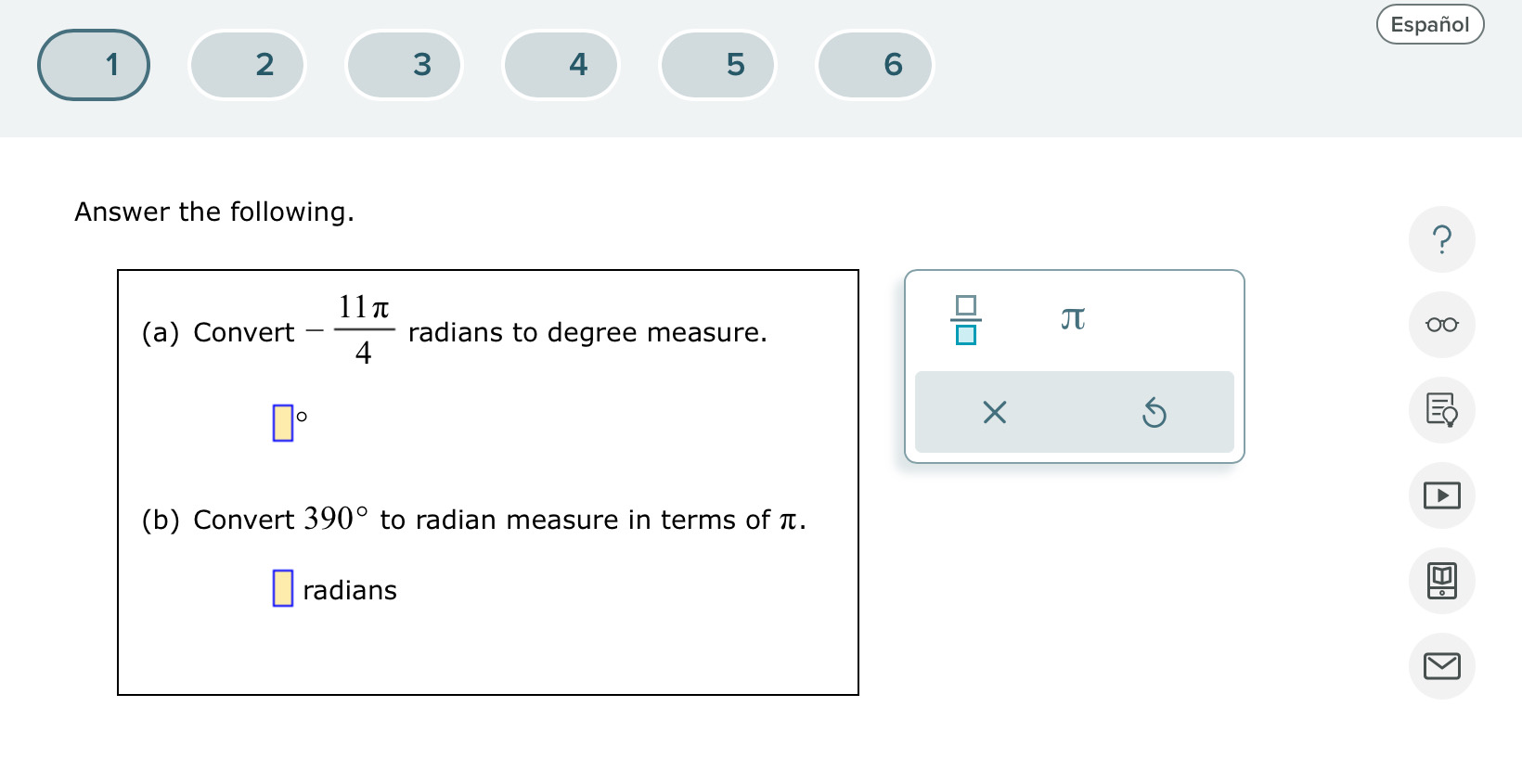Solved Answer the following.(a) ﻿Convert -11π4 ﻿radians to | Chegg.com