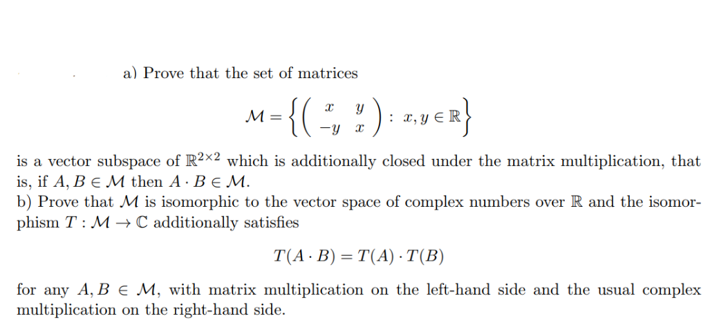 Solved a) Prove that the set of matrices is a vector | Chegg.com