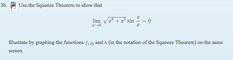 Solved 36. Use the Squeeze Theorem to show that lim Vx3 + x² | Chegg.com