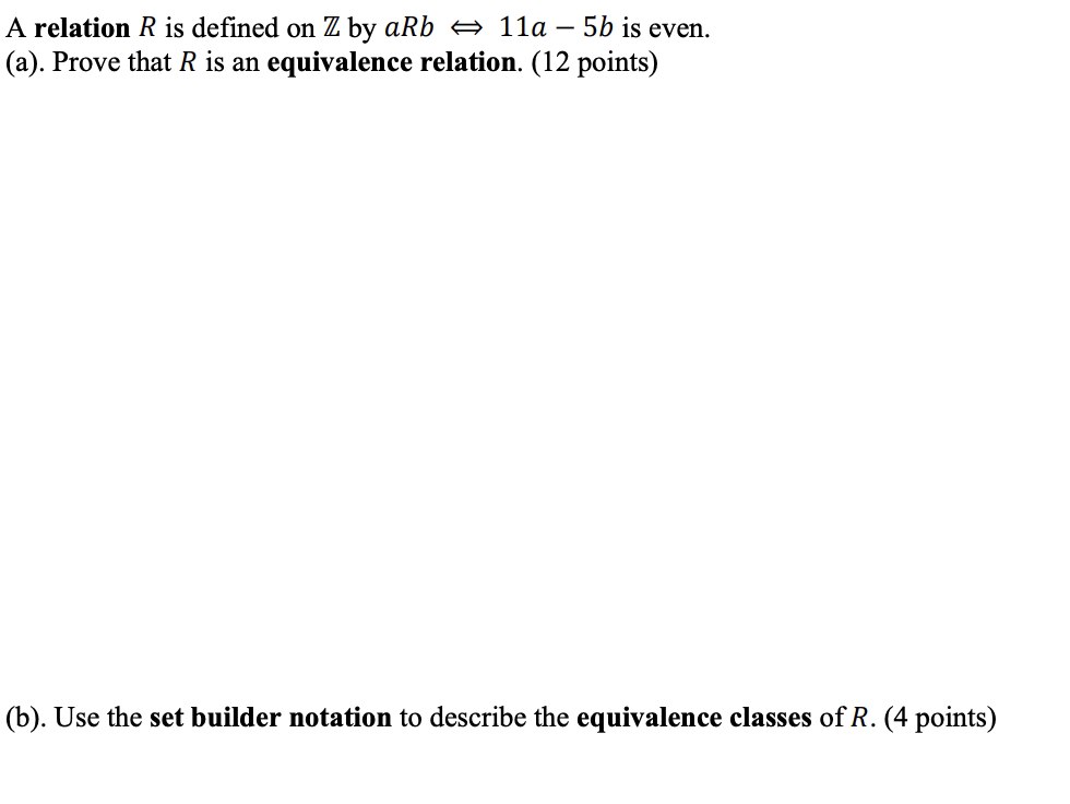 Solved A relation R is defined on Z by aRb⇔11a−5b is even. | Chegg.com