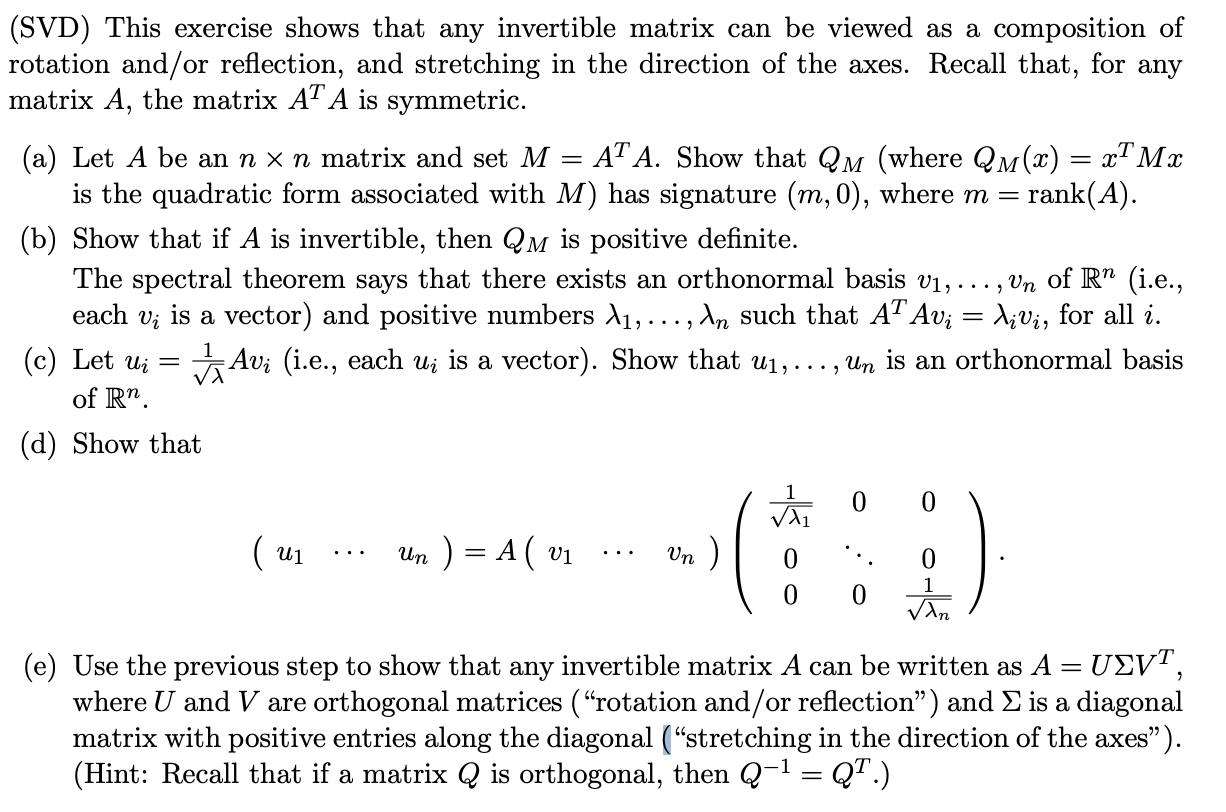 Solved (SVD) This exercise shows that any invertible matrix | Chegg.com