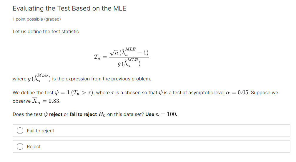 Evaluating the Test Based on the MLE 1 point possible | Chegg.com