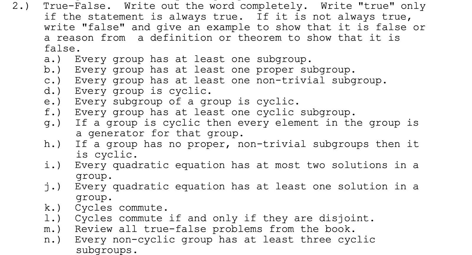 Solved 2.) True-False. Write out the word completely. Write | Chegg.com