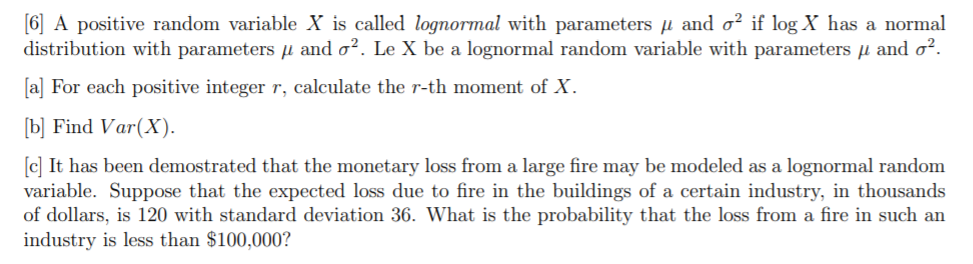Solved [6] A positive random variable X is called lognormal | Chegg.com
