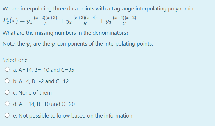 Solved + y2 + Y3 We are interpolating three data points with | Chegg.com Solved + y2 + Y3 We are interpolating three data points with | Chegg.com