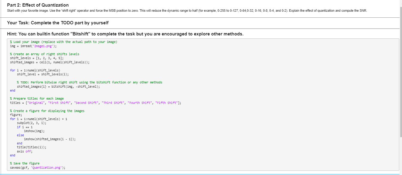 Solved Part 2: Effect of Quantization Your Task: Complete | Chegg.com