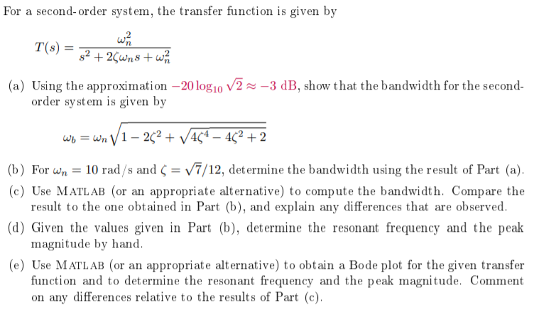 Solved For a second-order system, the transfer function is | Chegg.com Solved For a second-order system, the transfer function is | Chegg.com