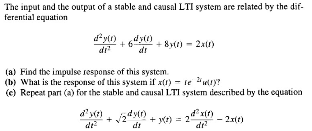 Solved The input and the output of a stable and causal LTI | Chegg.com