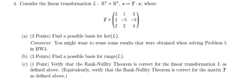 Solved 4. Consider the linear transformation L: R3 → R3, x | Chegg.com