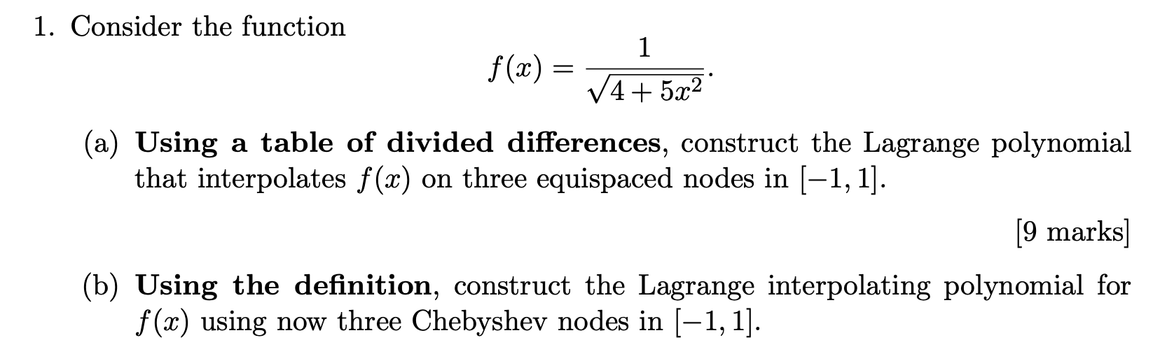 Solved 1. Consider the function f(3) = = 1 14+ 5x2 (a) Using | Chegg.com