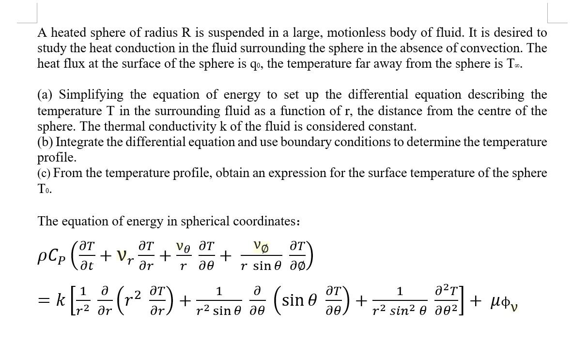 Solved A heated sphere of radius R is suspended in a large, | Chegg.com