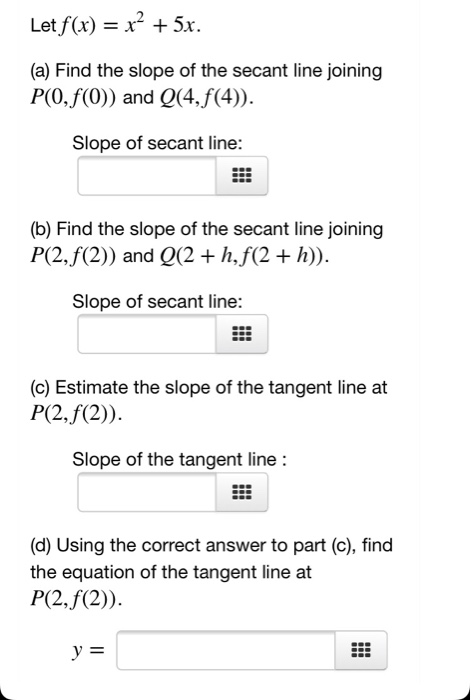 Solved Letfx)+5x. (a) Find the slope of the secant line | Chegg.com