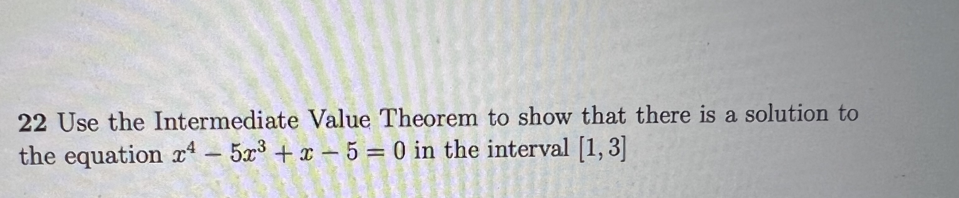 Solved 22 Use the Intermediate Value Theorem to show that | Chegg.com
