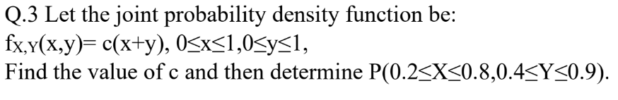 Q. 3 ﻿Let the joint probability density function | Chegg.com