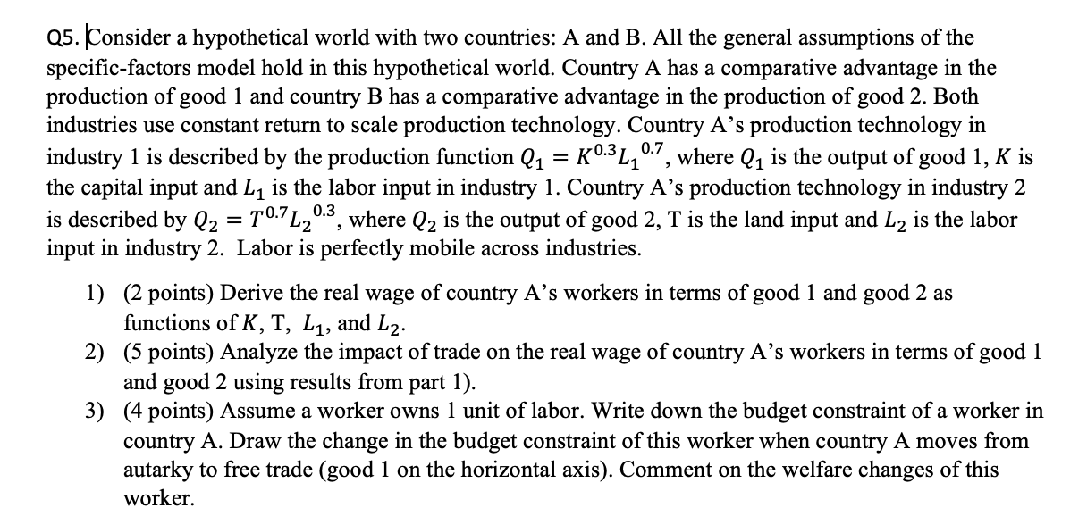 Solved Q5. Consider a hypothetical world with two countries: | Chegg.com