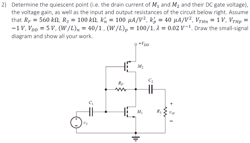 Solved 2) Determine the quiescent point (i.e. the drain | Chegg.com