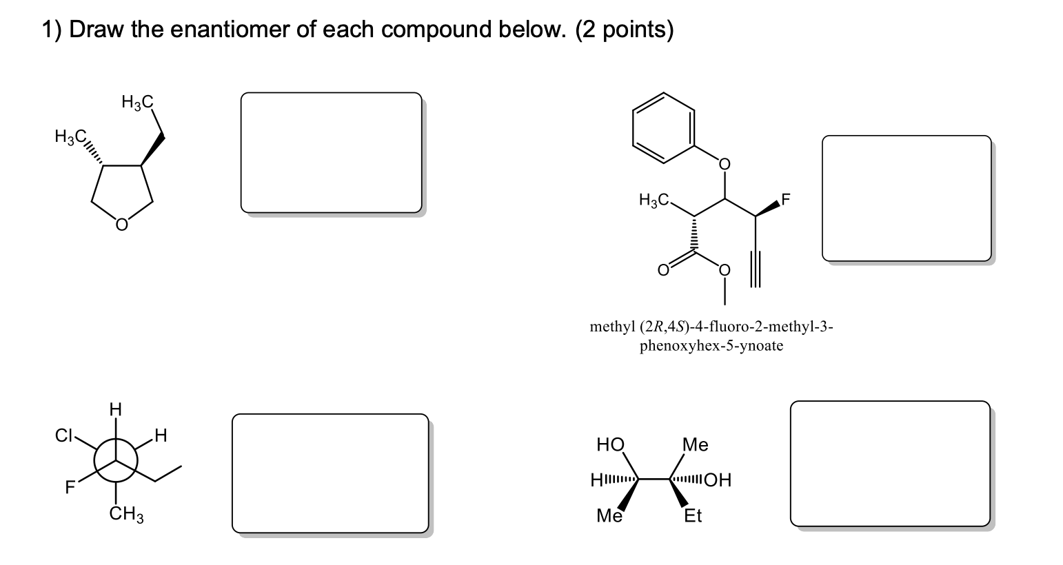 Solved 1) Draw the enantiomer of each compound below. (2 | Chegg.com