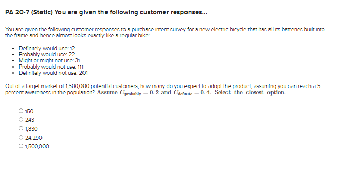 Solved You are given the following customer responses to a | Chegg.com
