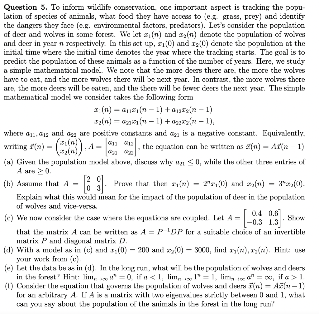 Solved = - = > Question 5. To inform wildlife conservation, | Chegg.com