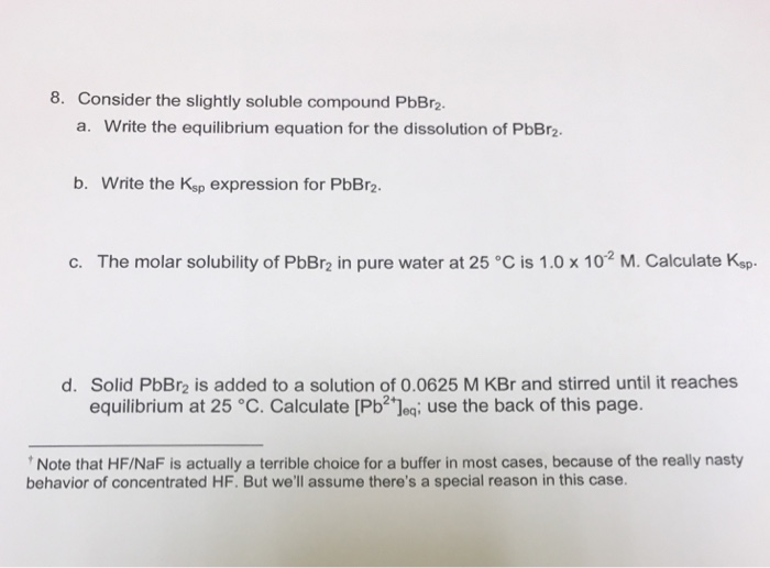 Solved 8. Consider the slightly soluble compound PbBr2. a. | Chegg.com