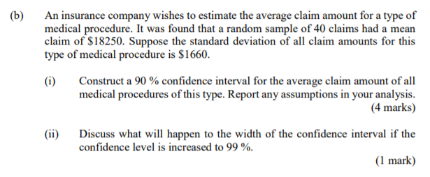Solved (b) An insurance company wishes to estimate the | Chegg.com