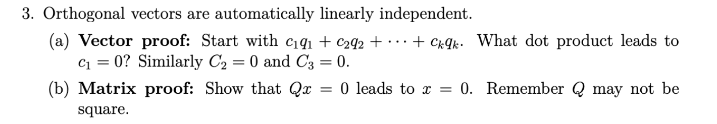 Solved 3. Orthogonal vectors are automatically linearly | Chegg.com
