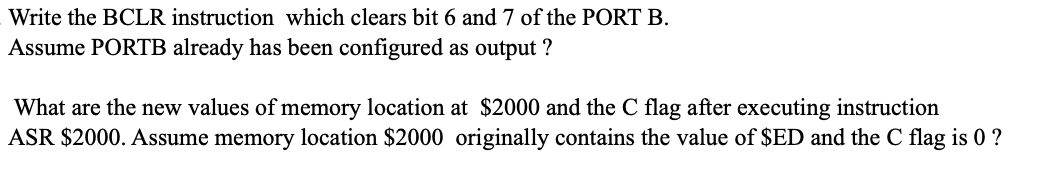 Solved Write the BCLR instruction which clears bit 6 and 7 | Chegg.com