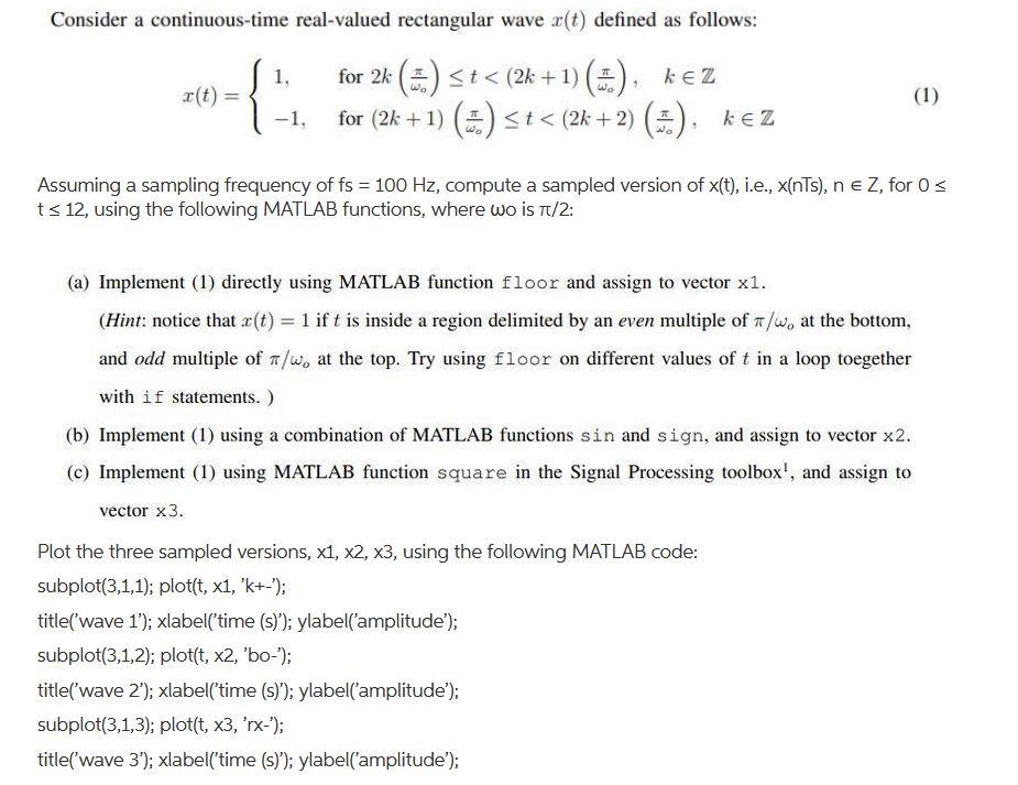 Consider a continuous-time real-valued rectangular | Chegg.com