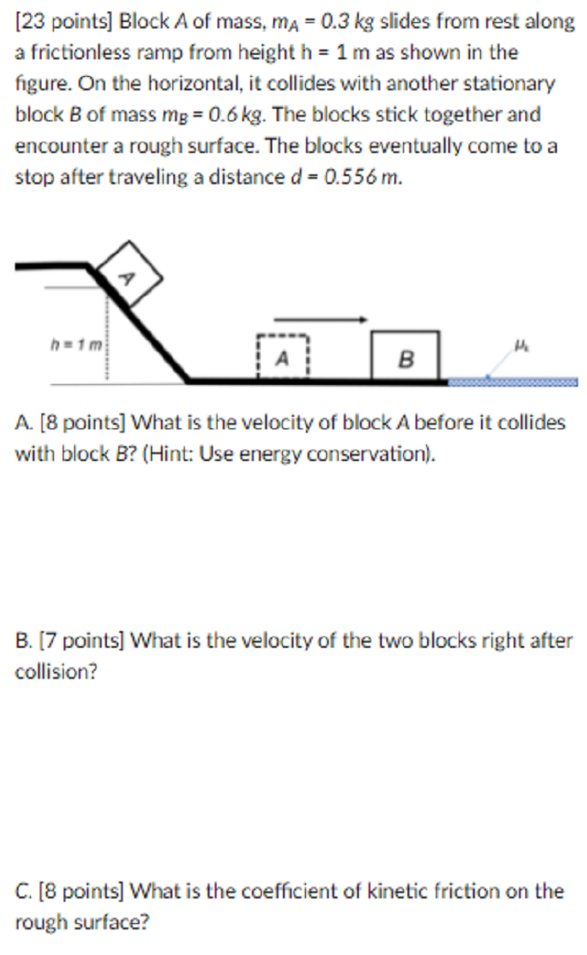 Solved [23 points] Block A of mass, ma = 0.3 kg slides from | Chegg.com