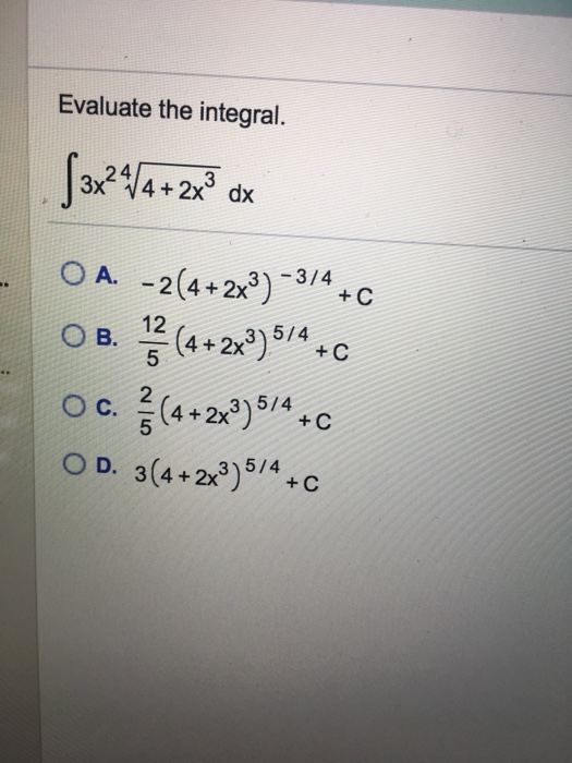 Solved Evaluate the integral. integral 3x^2 4 Squareroot 4 | Chegg.com
