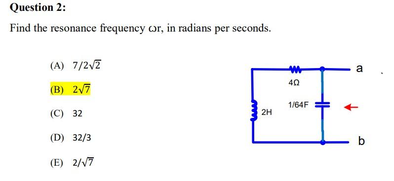 Solved Find the resonance frequency ωr, in radians per | Chegg.com