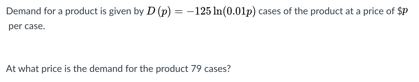 Solved Demand for a certain item is given by D (P) =48e-0.2p | Chegg.com