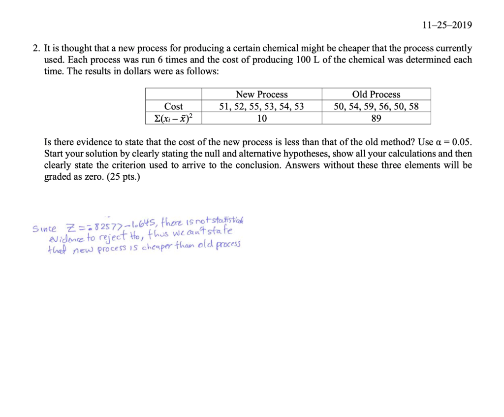 Solved 2. It is thought that a new process for producing a | Chegg.com